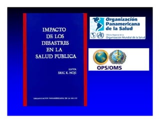 Disasters and Complex Humanitarian Emergencies: Challenges for Public ...