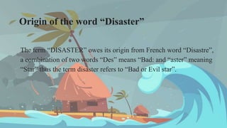 “Disasters, types, impacts of disasters”.pptx