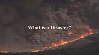 “Disasters, types, impacts of disasters”.pptx