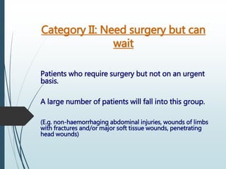 Disaster surgery- triage | PPTX | First Aid | Injuries