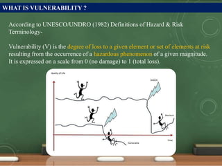 Disaster vulnerability, risk and capacity | PPTX