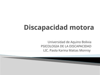 Discapacidad motora diapositivas psicodiscapacidad.pptx
