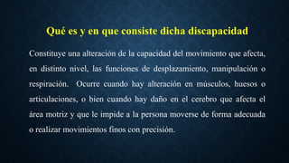 DISCAPACIDAD MOTRIZ EXPOSICION.pptx