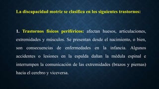 DISCAPACIDAD MOTRIZ EXPOSICION.pptx