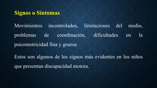 DISCAPACIDAD MOTRIZ EXPOSICION.pptx