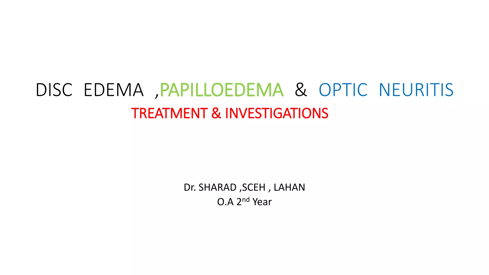 Disc edema ,papilloedema & optic neuritis | PPTX