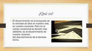 Discernimiento vocacional | PPTX