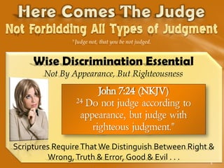 "Here Comes The Judge" - Should Christians Judge Others? | PDF