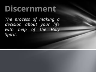 Discernment. spirituality. prayer . prayer . prayer . prayer | PPTX