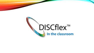 DISC Assessments in the Classroom - Implementation Guide | PPTX