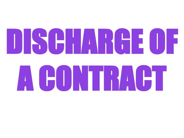 Discharge of a contract | PPTX | Law