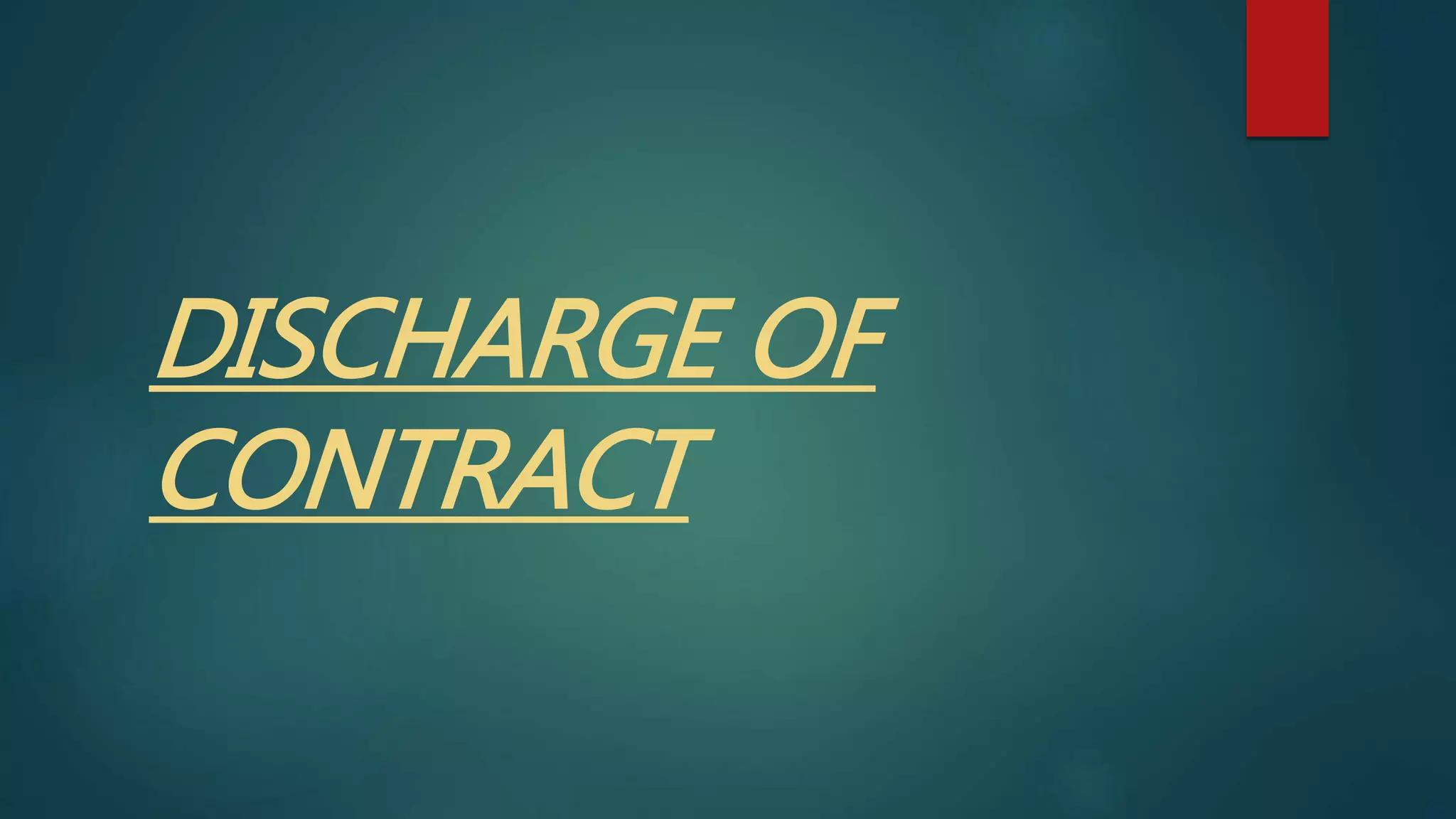 Discharge of contract | PPTX