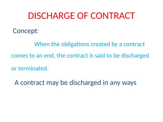CONTRACT AND HOW ITS DISCHARGED WITH EXAMPLE | PPT
