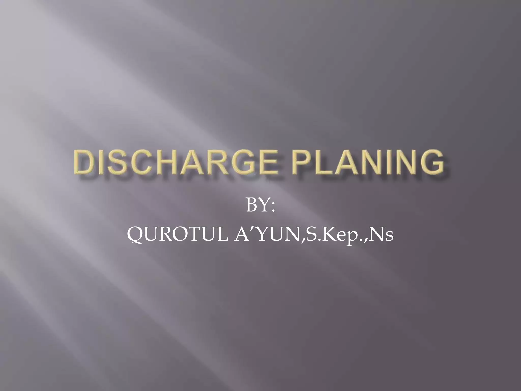 Discharge planning | PPTX