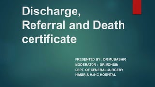 Discharge , referral and death summary | PPTX