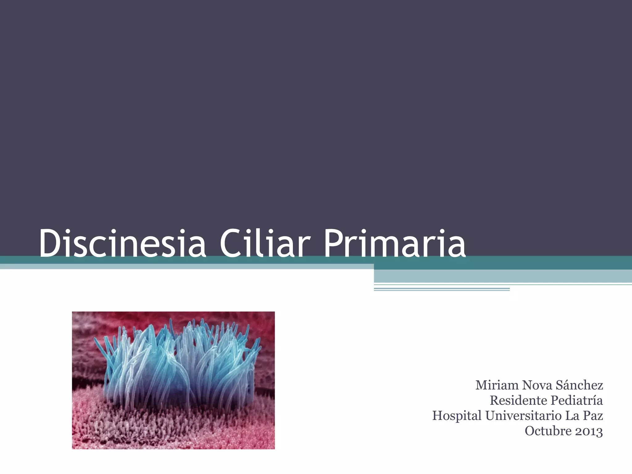 Discinesia ciliar primaria | PPT
