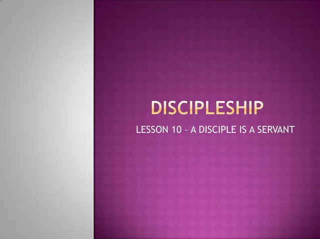 Discipleship lesson 10 | PPTX | Christianity | Religion & Spirituality