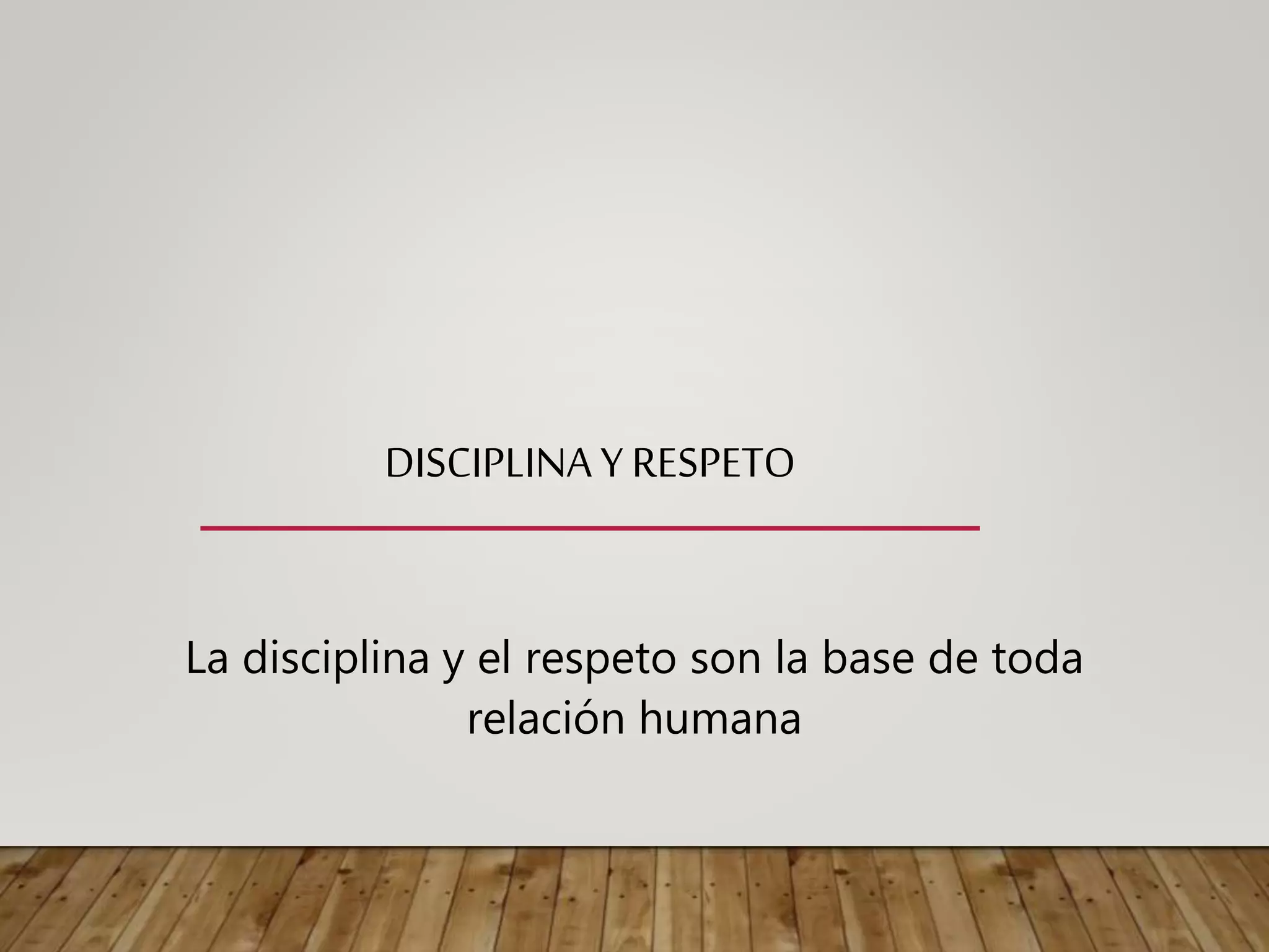 Disciplina y respeto | PPT