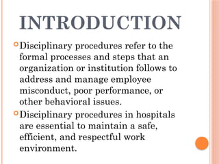DISCIPLINARY PROCEDURES USED IN HOSPITAL.pptx