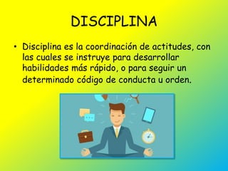 Disciplina y respeto | PPTX