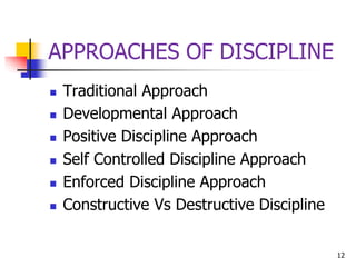 discipline can be self control by which an employee bring his behaviour ...