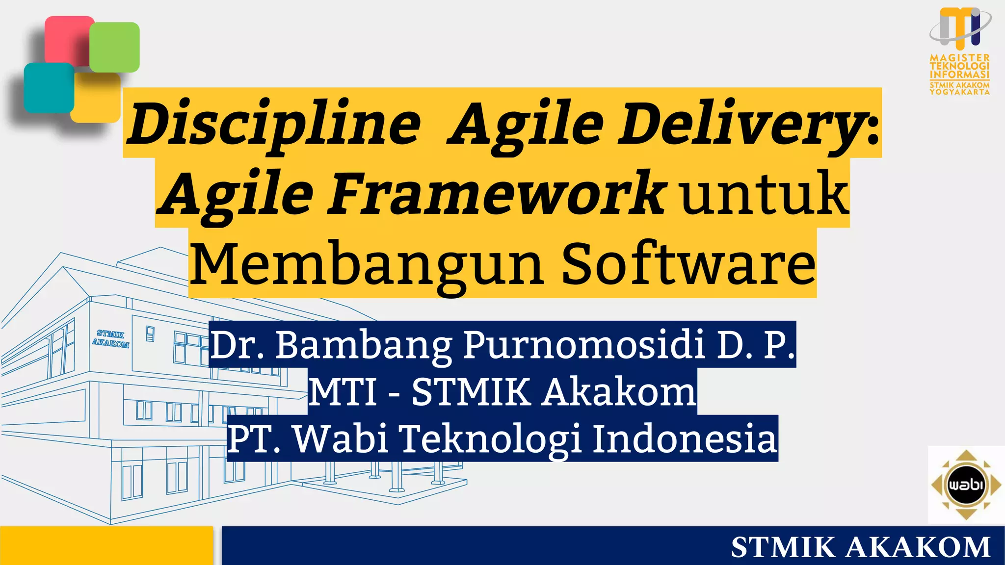 Disciplined Agile Delivery: Agile Framework untuk Membangun Software | PDF