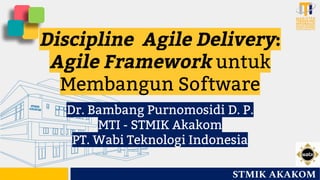 Disciplined Agile Delivery: Agile Framework untuk Membangun Software | PDF