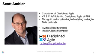 Disciplined Agile: Past, present, and future. The path to true business ...