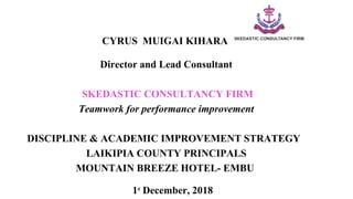 Discipline and academic improvement strategy; Laikipia county ...