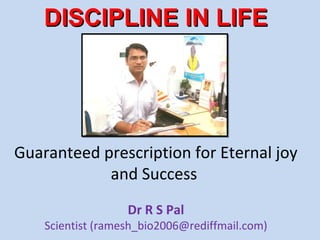 Discipline in life (guaranteed prescription for eternal joy and success ...