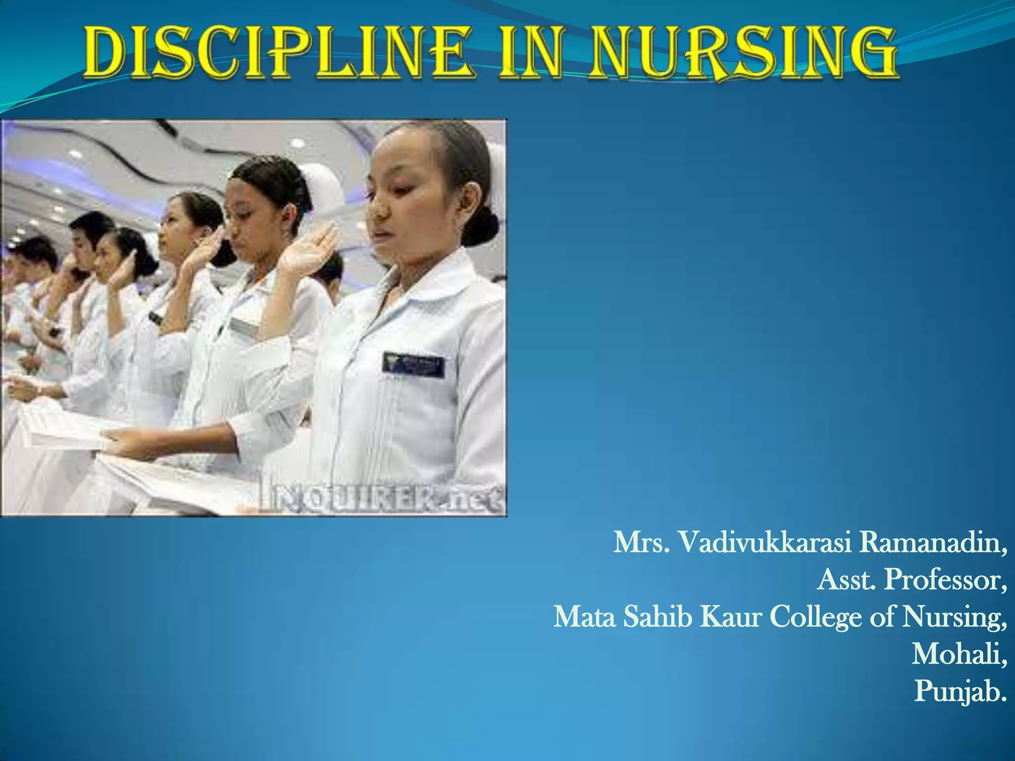 Discipline in nursing | PPTX