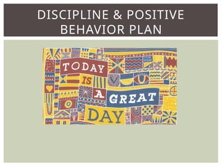 Discipline and Positive Behaviour Plan for A Great Day | PPTX