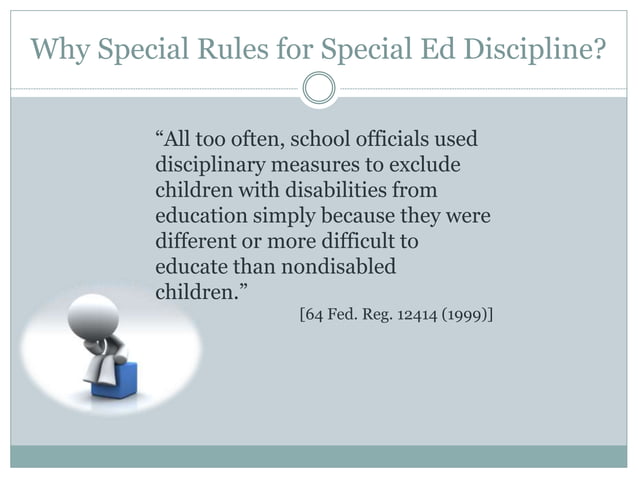 Discipline of students with disabilities -2 fundamentals, 3 special ...