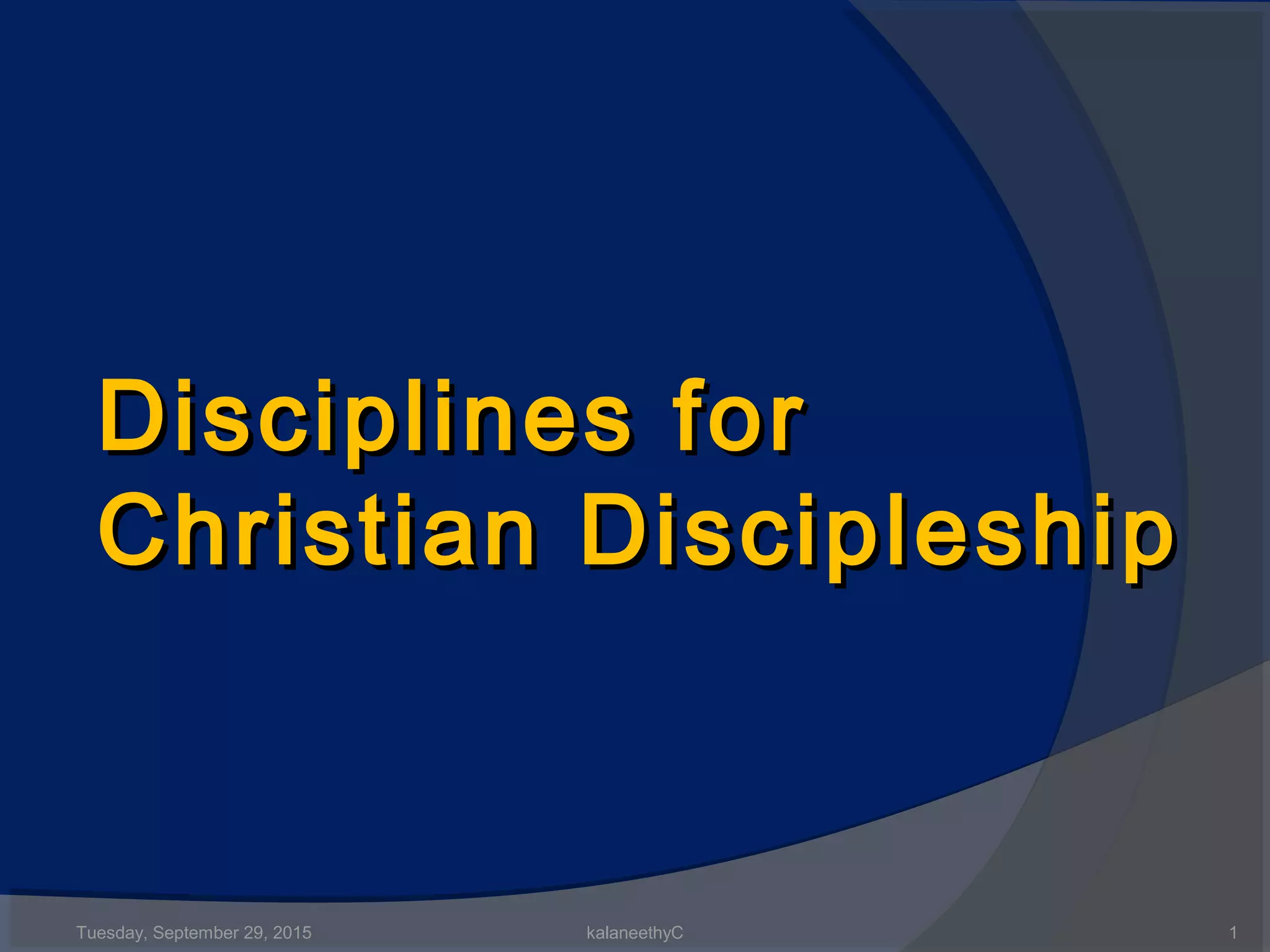 Disciplines for Christian Discipleship | PPT