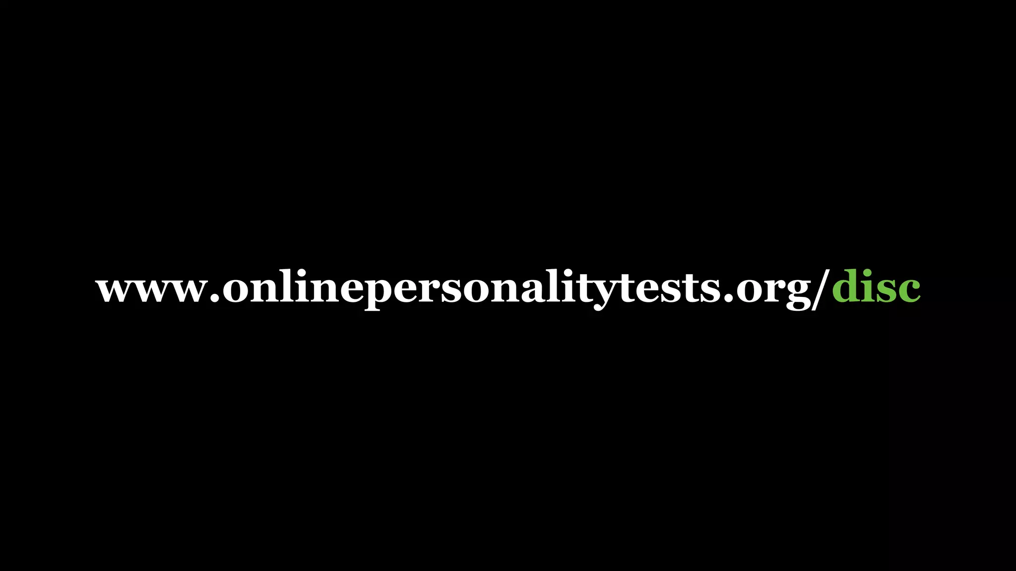 Test Your Personality Using The DISC Assessment Tool | PPTX