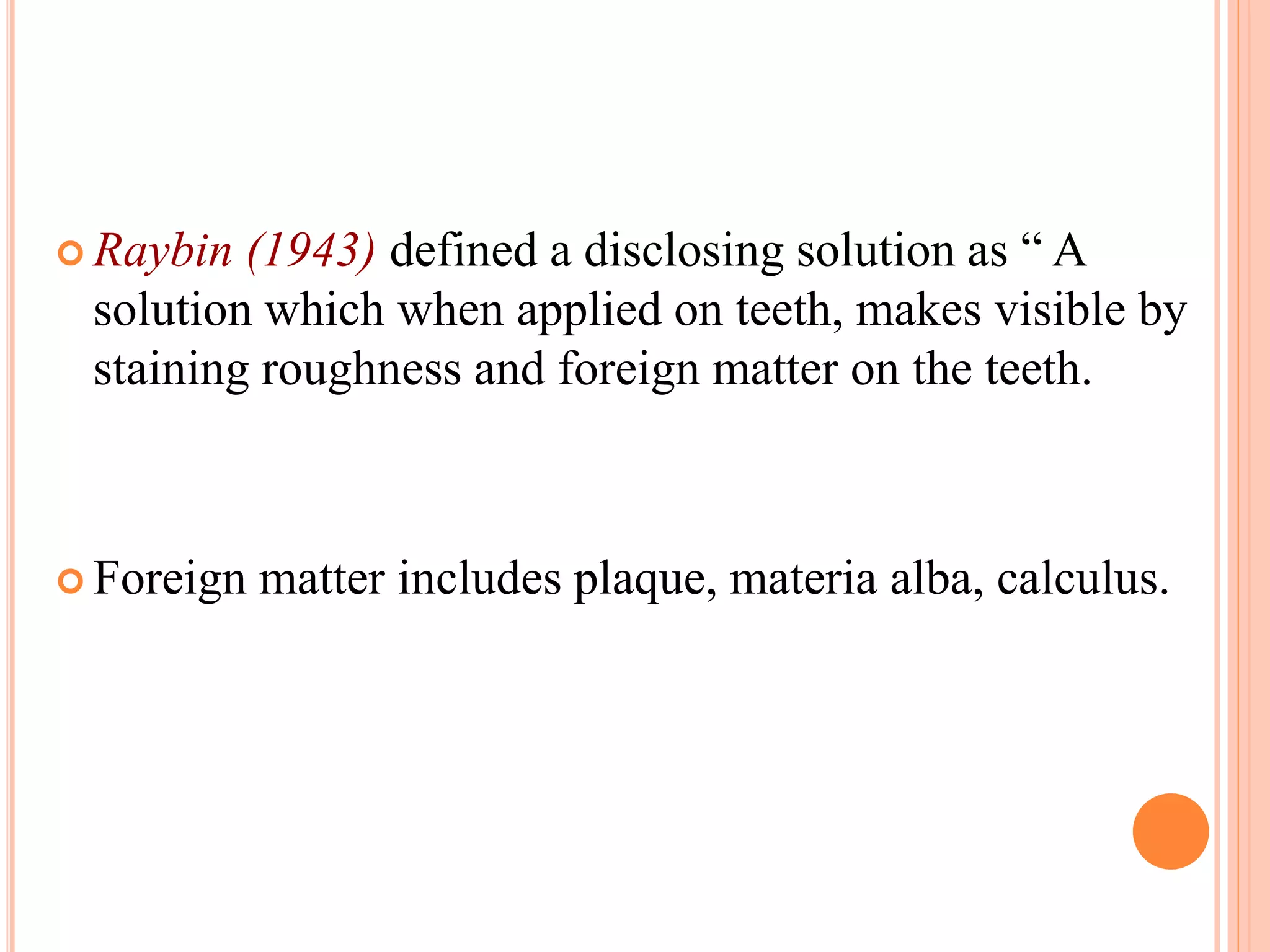 DISCLOSING AGENTS in dentistry ptx | PPTX