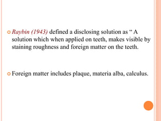DISCLOSING AGENTS in dentistry ptx | PPTX