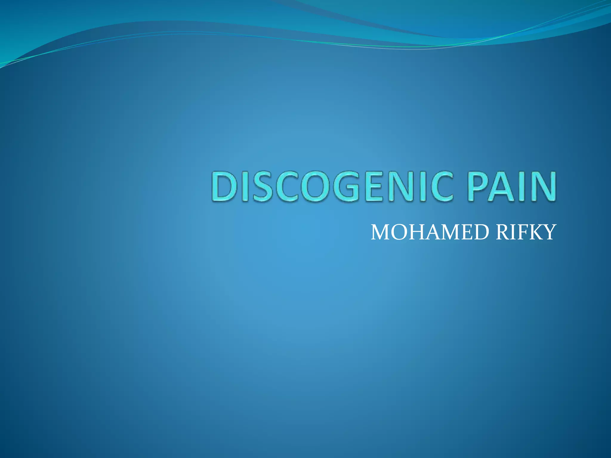 DISCOGENIC PAIN.pptx