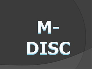 Disco m disc | PPTX | Data Storage and Warehousing | Computing