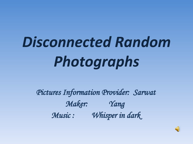 Disconnected Random Photographs | PPT