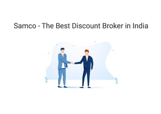Samco - The Best Discount Broker in India | PDF | Stocks and Bonds ...