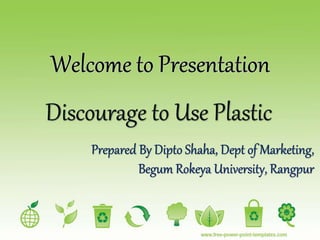 Discourage to use plastic | PPTX