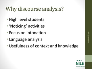 Spoken Discourse Analysis: awareness-raising activities for high-level ...