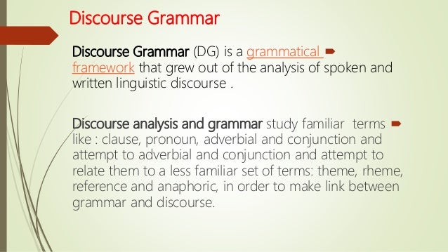 Discourse Grammar