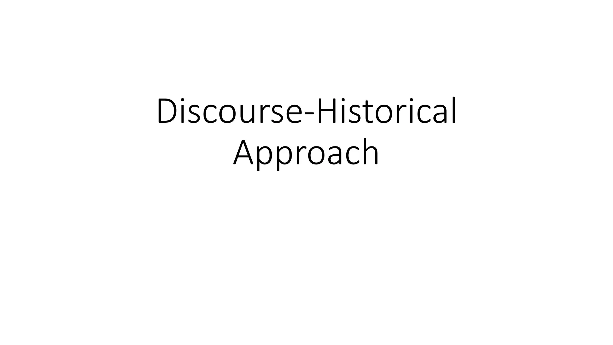 Discourse-Historical Approach.pptx | Science