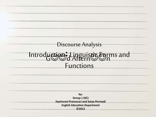 Discourse analysis (Linguistics Forms and Functions) | PPTX