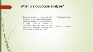 Discourse analysis for language teachers | PPTX