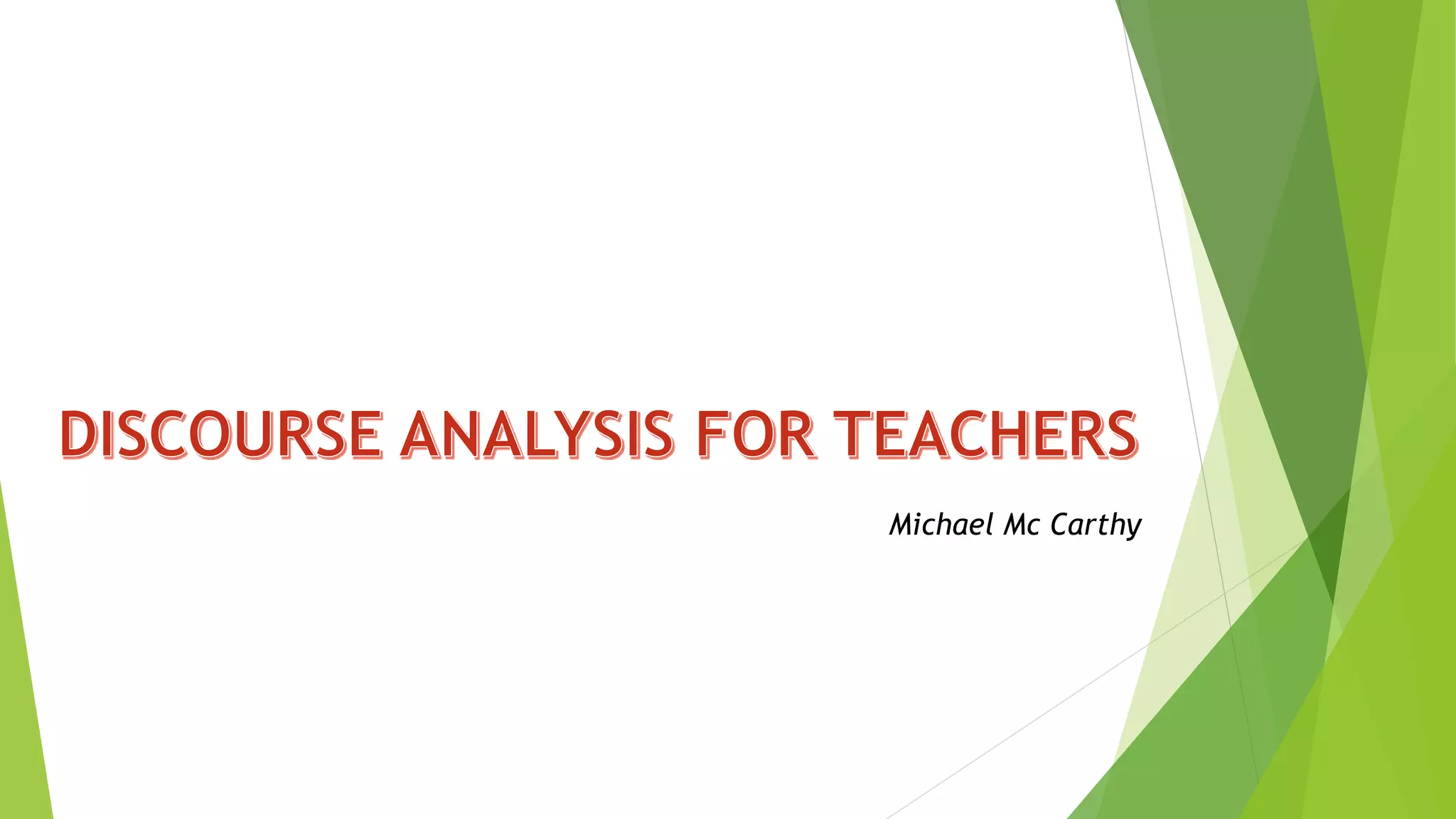 Discourse analysis for teachers | PPTX