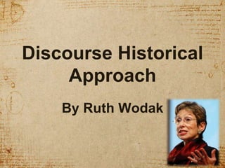 Discourse historical approach | PPTX