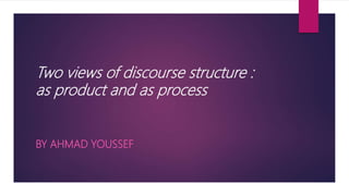 Discourse structure chapter 4 by Ahmet YUSUF | PPTX